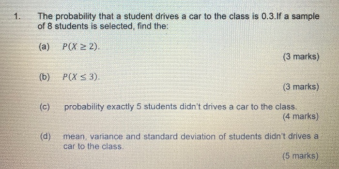 Solved 1. The probability that a student drives a car to the | Chegg.com