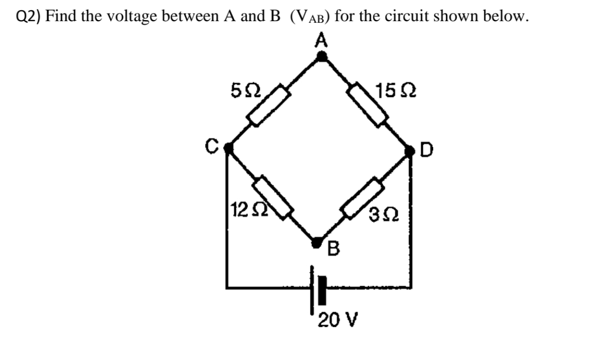 Solved Q2) ﻿Find the voltage between A and B(VAB) ﻿for the | Chegg.com