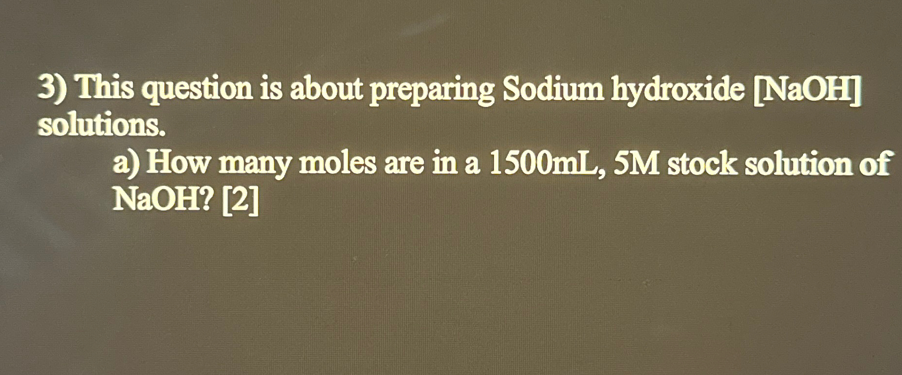 Solved This question is about preparing Sodium hydroxide | Chegg.com