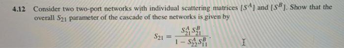 Solved 4.12 Consider two two-port networks with individual | Chegg.com