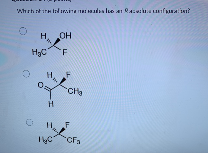 Solved Which of the following molecules has an R absolute | Chegg.com