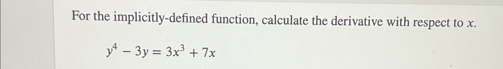 Solved For the implicitly-defined function, calculate the | Chegg.com