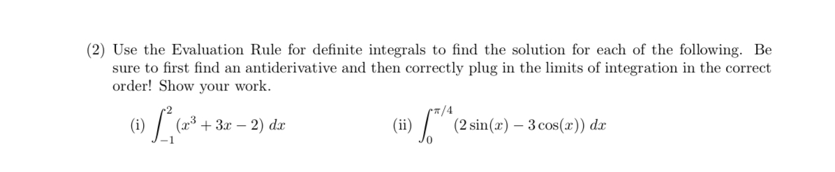 Solved (2) ﻿Use the Evaluation Rule for definite integrals | Chegg.com