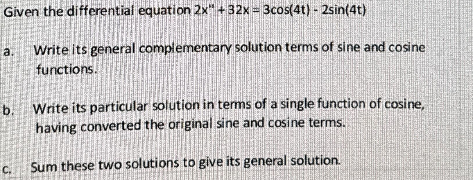 Solved Given the differential equation | Chegg.com