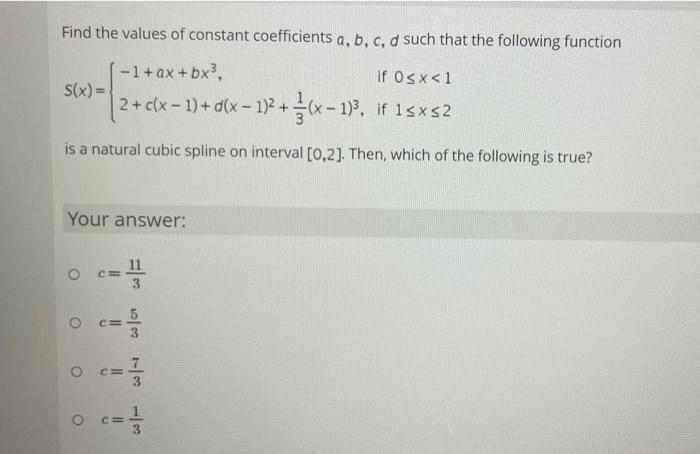 Solved Find the values of constant coefficients a, b, c, d | Chegg.com
