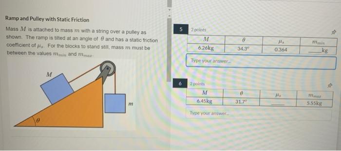 Solved 5 Ramp and Pulley with Static Friction Mass M is | Chegg.com