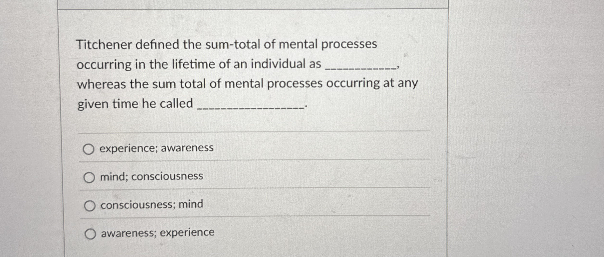 Solved Titchener defined the sum-total of mental processes | Chegg.com