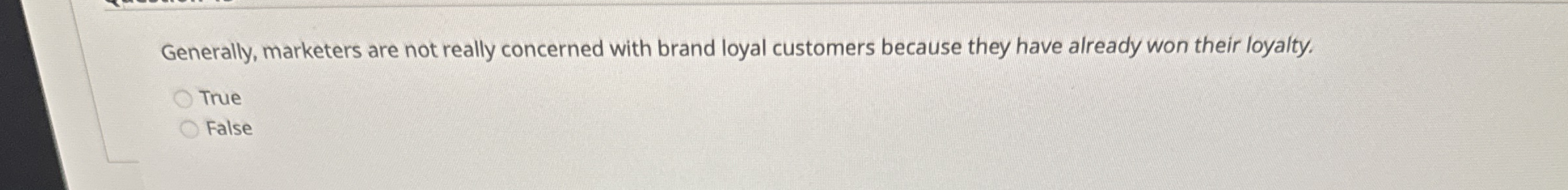 Solved Generally, marketers are not really concerned with | Chegg.com