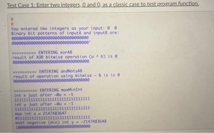 Solved Test Case 1: Enter two integers, 0 and 0 , as a | Chegg.com
