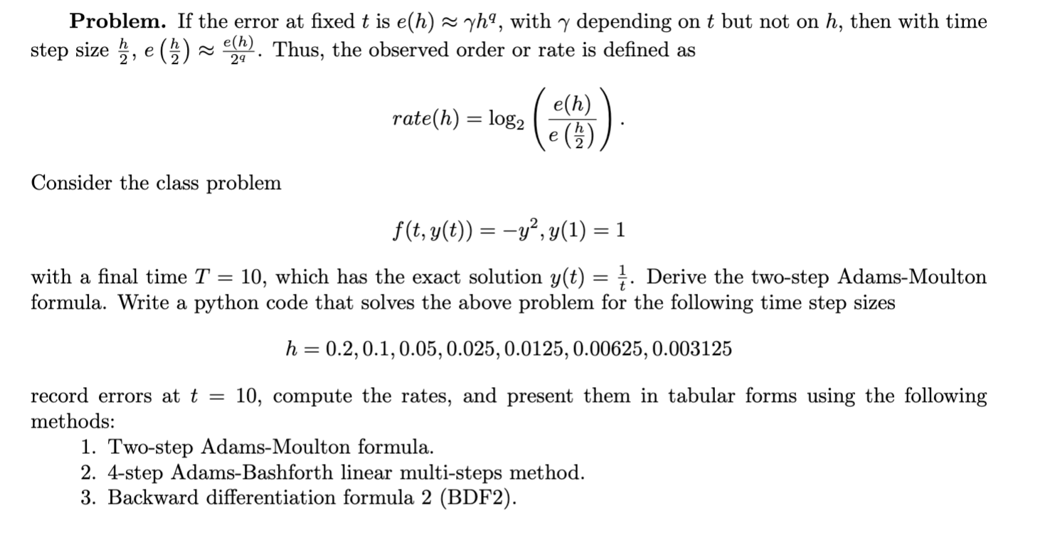 Solved Problem. If ﻿the error at ﻿fixed t is e(h)~~γhq, | Chegg.com