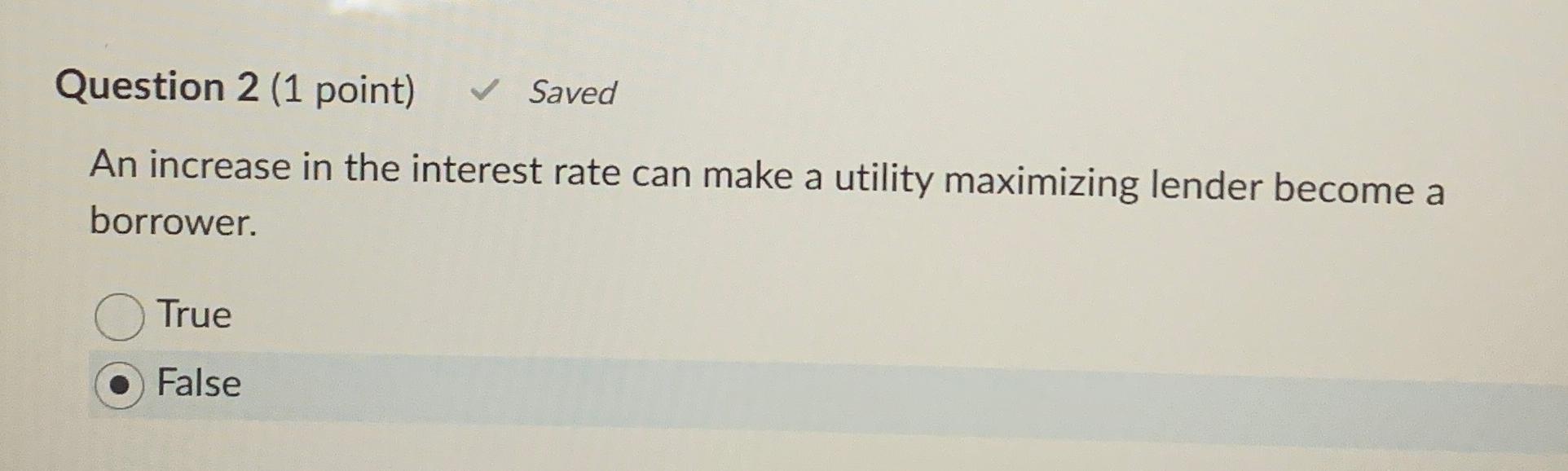 Solved Question 2 (1 ﻿point) ﻿SavedAn increase in the | Chegg.com
