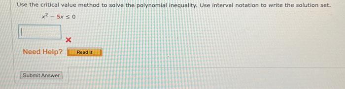 Solved Use the critical value method to solve the polynomial | Chegg.com