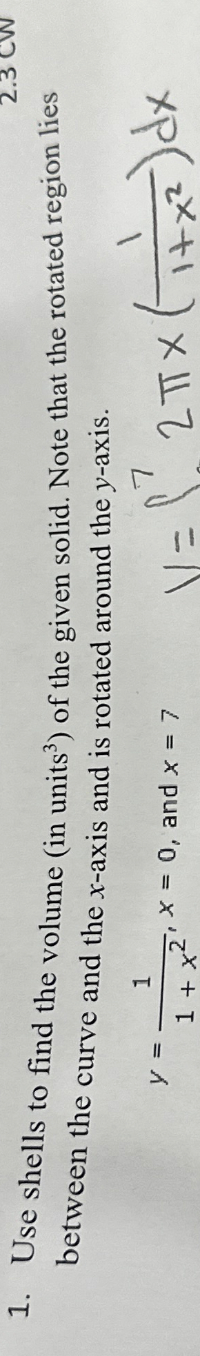 Solved Use shells to find the volume (in units ?3 ) ﻿of the | Chegg.com