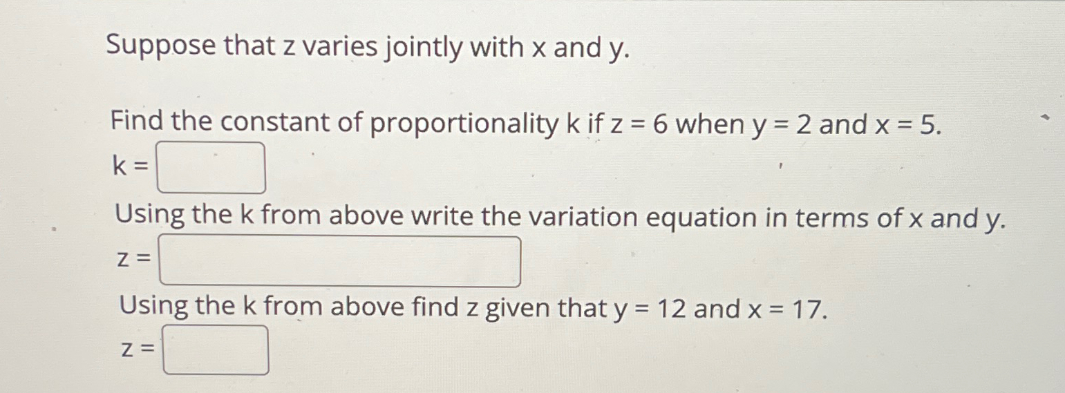 Solved Suppose that z ﻿varies jointly with x ﻿and y.Find the | Chegg.com