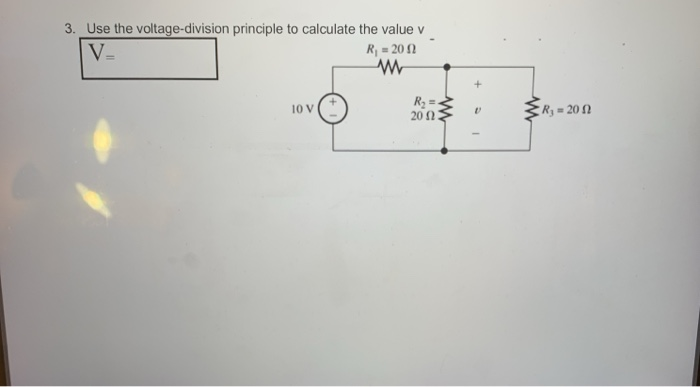 Solved 3. Use the voltage-division principle to calculate | Chegg.com