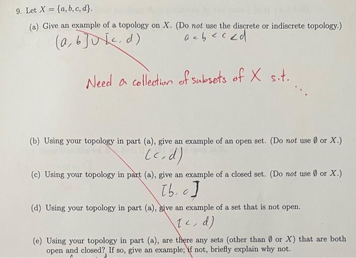 Solved 9. Let X={a,b,c,d}. (a) Give an example of a topology | Chegg.com