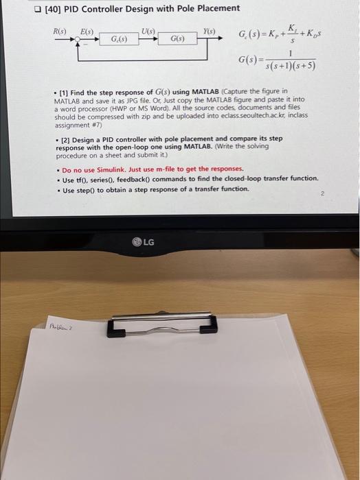 Solved [40] PID Controller Design with Pole Placement R(s) | Chegg.com