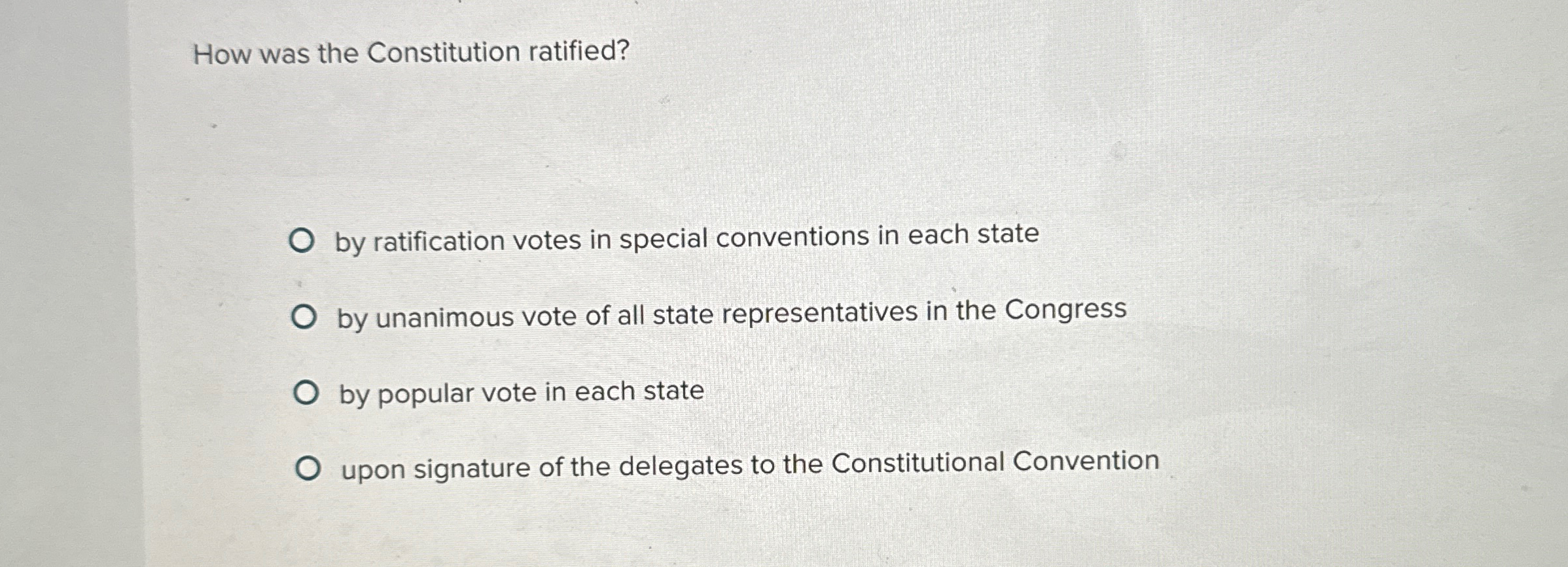 Solved How was the Constitution ratified?by ratification | Chegg.com