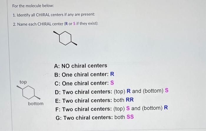 Solved For the molecule below: 1. Identify all CHIRAL | Chegg.com