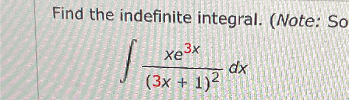 Solved Find the indefinite integral. (Note: | Chegg.com