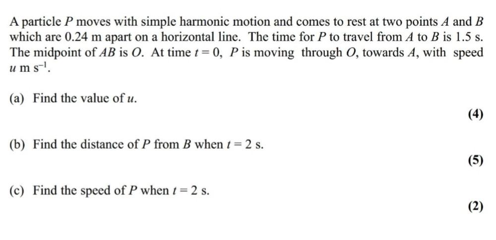 Solved A particle P moves with simple harmonic motion and | Chegg.com