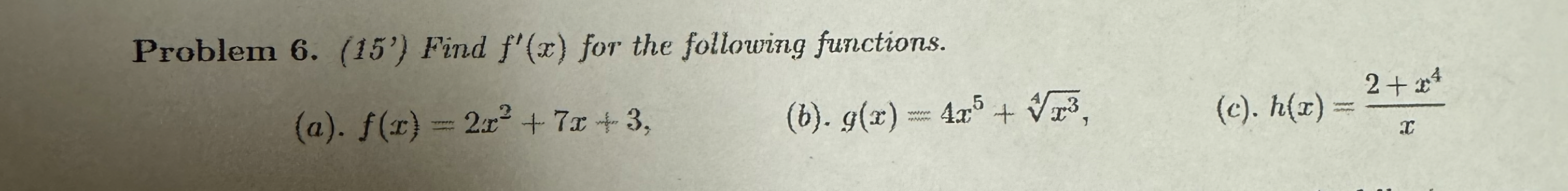 Solved Problem 6. (15') ﻿Find f'(x) ﻿for the following | Chegg.com