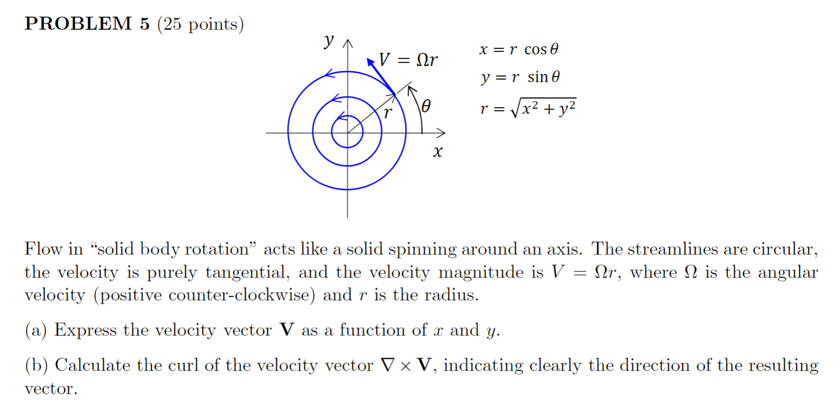 Solved PROBLEM 5 (25 ﻿points)x=rcosθy=rsinθr=x2+y22Flow in | Chegg.com
