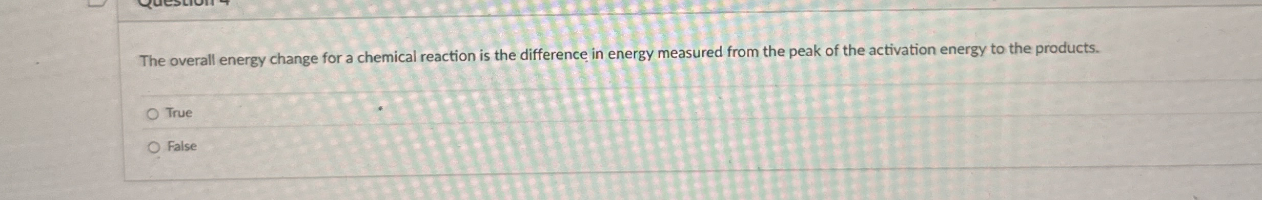 [Solved]: The overall energy change for a chemical reaction