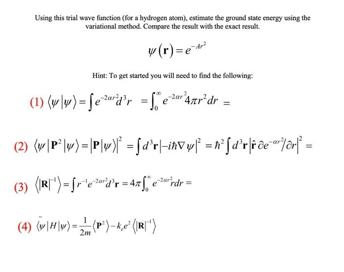 Solved Using This Trial Wave Function For A Hydrogen Atom
