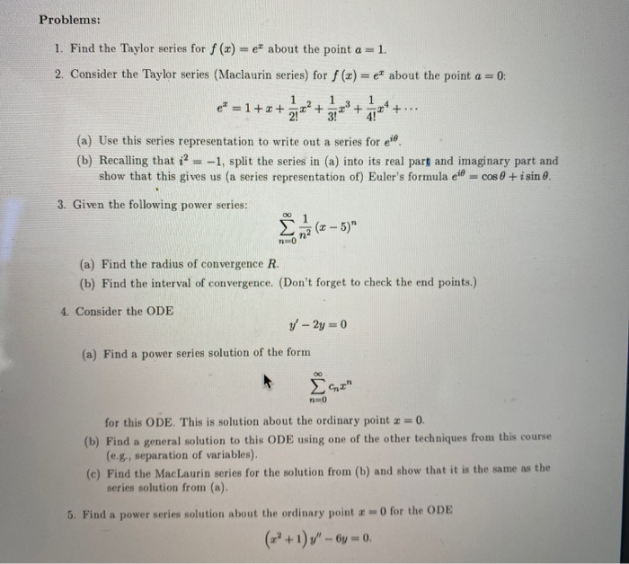 Solved Problems: 1. Find the Taylor series for f(x) = e | Chegg.com