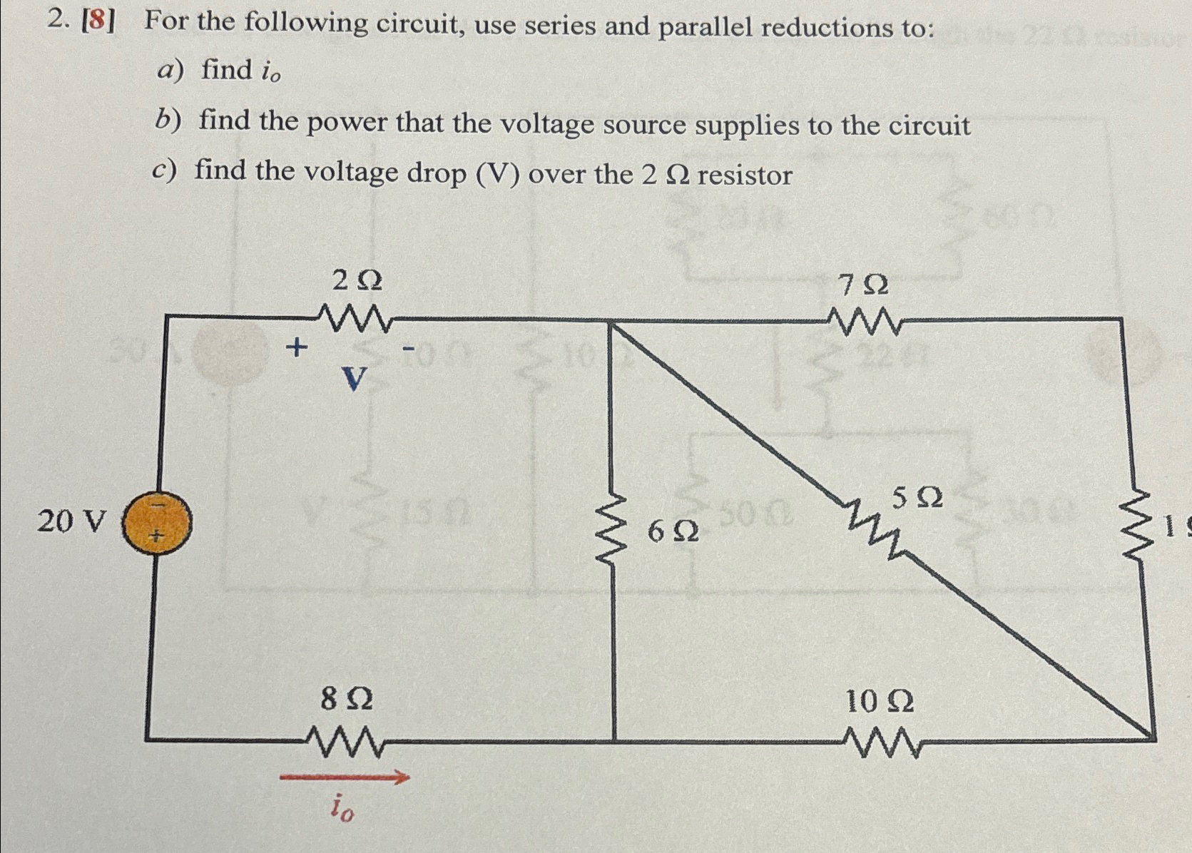 Solved [8] ﻿For the following circuit, use series and | Chegg.com