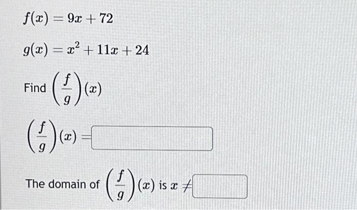 Solved f(x)=9x+72g(x)=x2+11x+24 Find (gf)(x)(gf)(x)= The | Chegg.com