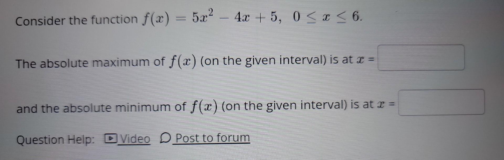 Solved Consider the function f(x)=5x2−4x+5,0≤x≤6. The | Chegg.com