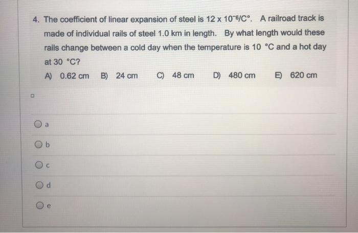 Solved 4. The coefficient of linear expansion of steel is 12 | Chegg.com