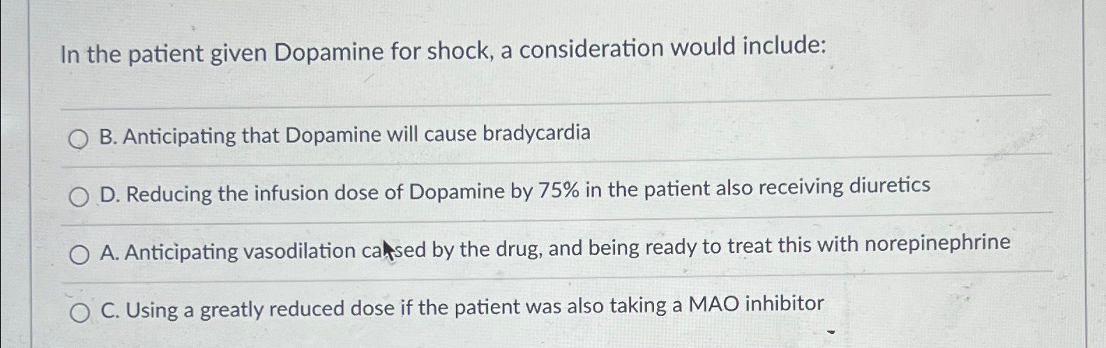 Solved In the patient given Dopamine for shock, a | Chegg.com