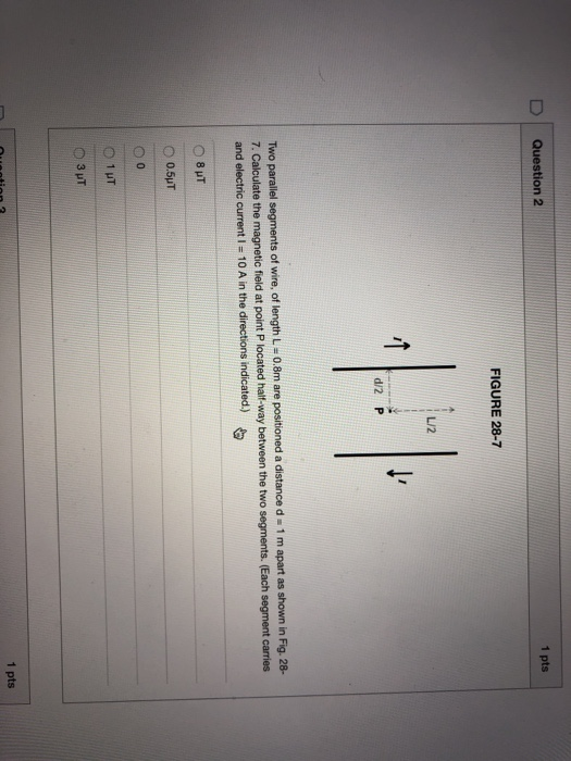 Solved 1 pts D Question 2 FIGURE 28-7 Two parallel segments | Chegg.com Solved 1 pts D Question 2 FIGURE 28-7 Two parallel segments | Chegg.com