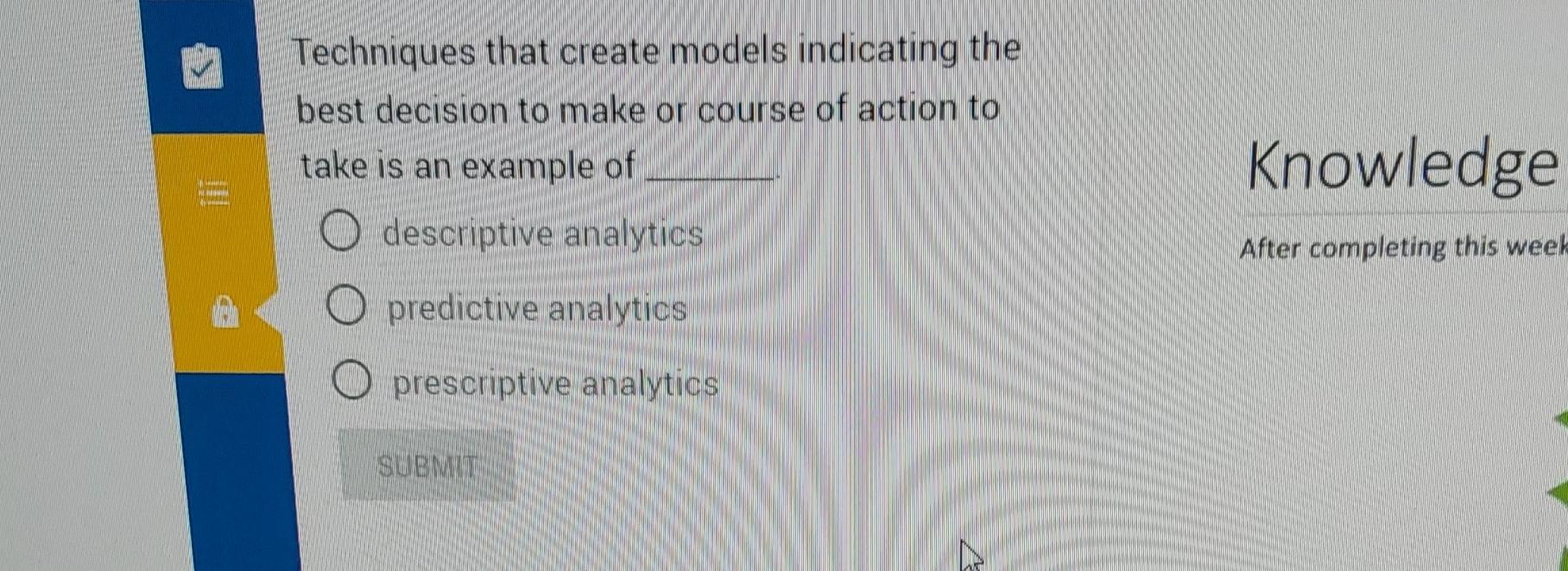 Solved Techniques that create models indicating the best | Chegg.com