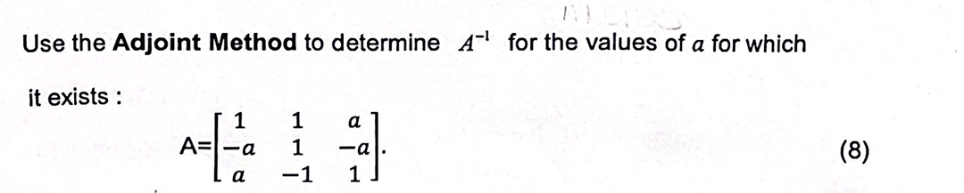 Solved Use the Adjoint Method to determine A-1 ﻿for the | Chegg.com