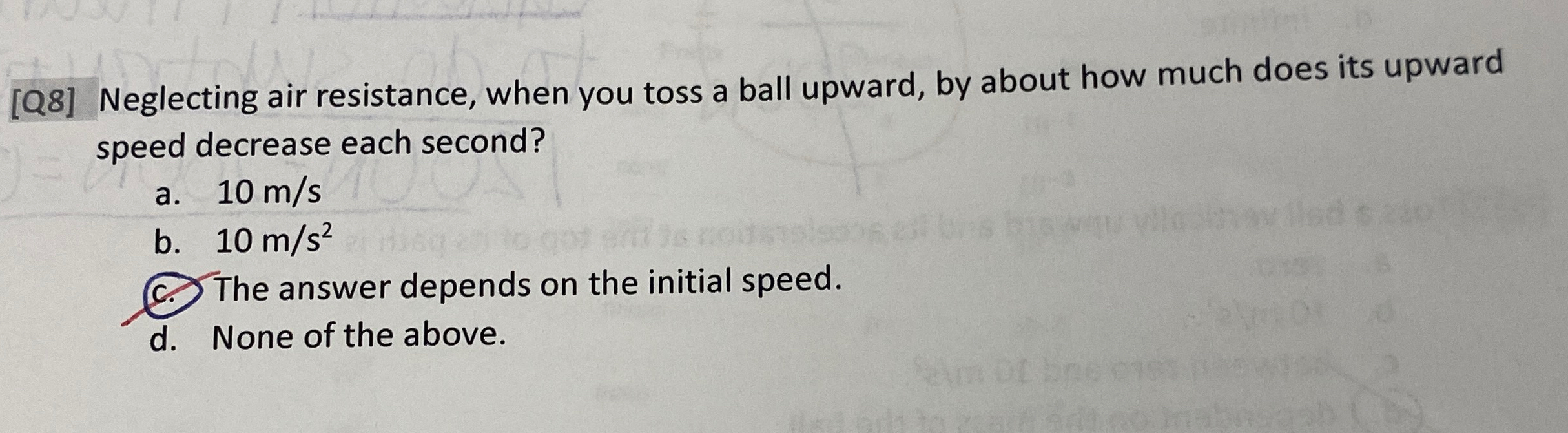 Solved [Q8] ﻿Neglecting air resistance, when you toss a ball | Chegg.com