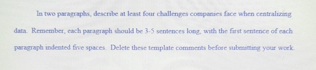 Solved In two paragraphs, describe at least four challenges | Chegg.com