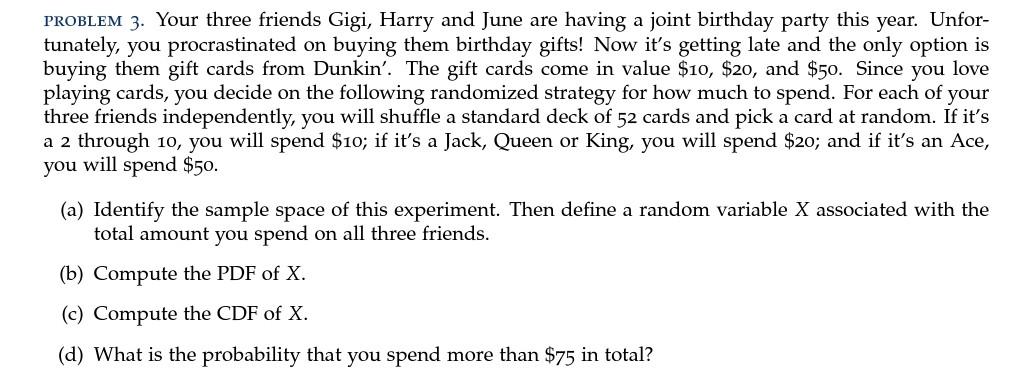 Solved PROBLEM 3. Your three friends Gigi, Harry and June | Chegg.com