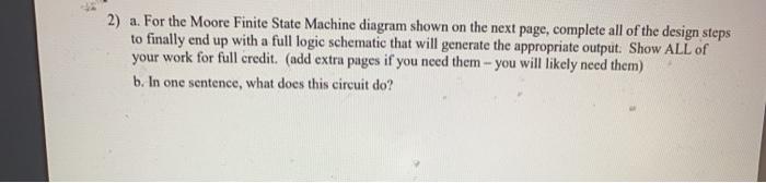 Solved 2) a. For the Moore Finite State Machine diagram | Chegg.com