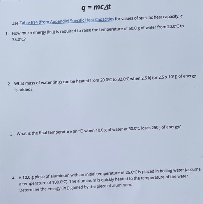 Solved q = mcat Use Table E14 (from Appendix) Specific Heat | Chegg.com