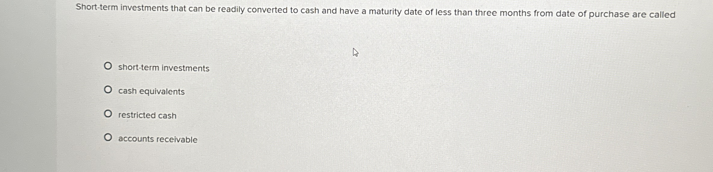 Short-term investments that can be readily converted | Chegg.com