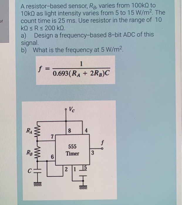 Solved of A resistor-based sensor, RB, varies from 100ko to | Chegg.com