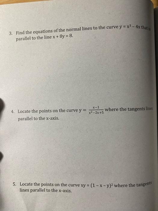 Solved 1. Find the equation of the tangent and normal lines | Chegg.com