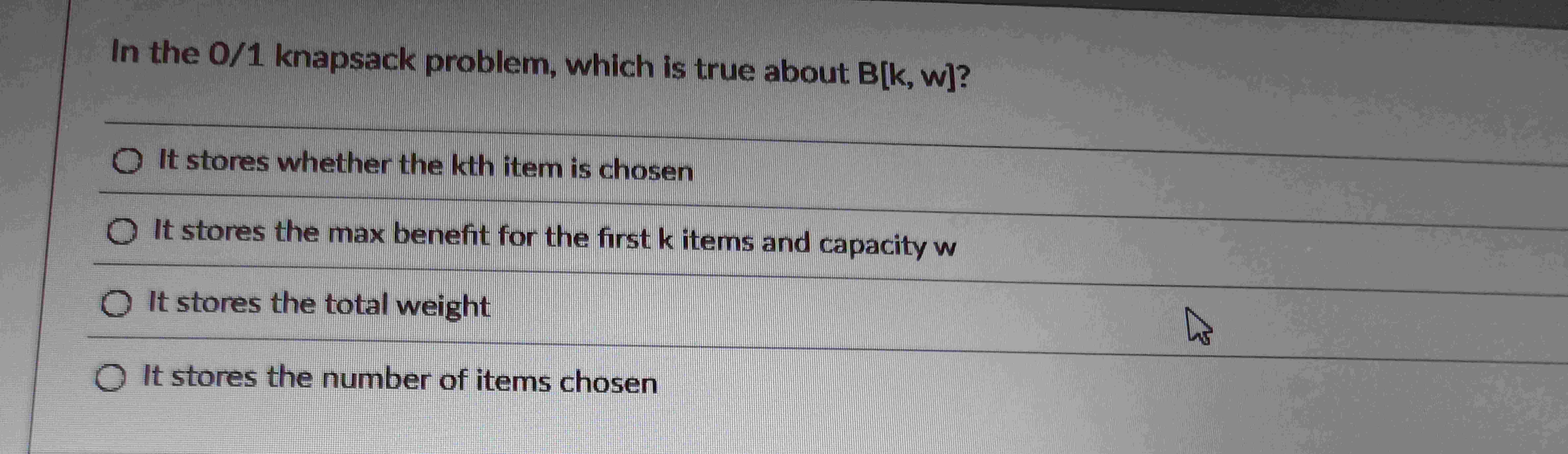 Solved In the \( 0 / 1 \) ﻿knapsack problem, which is true | Chegg.com