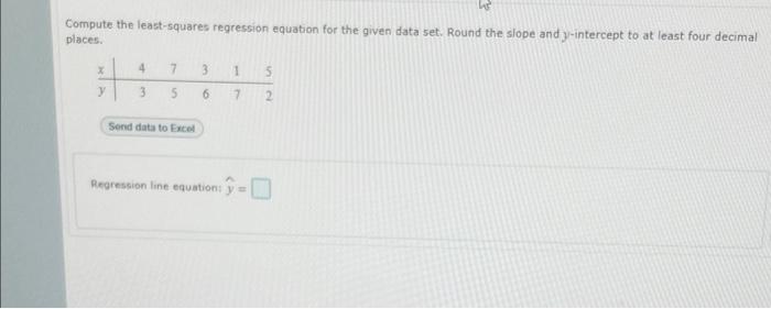 Solved Compute the least-squares regression equation for the | Chegg.com