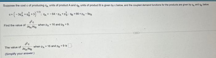 Solved Suppose the cost c of producing qA units of product A | Chegg.com