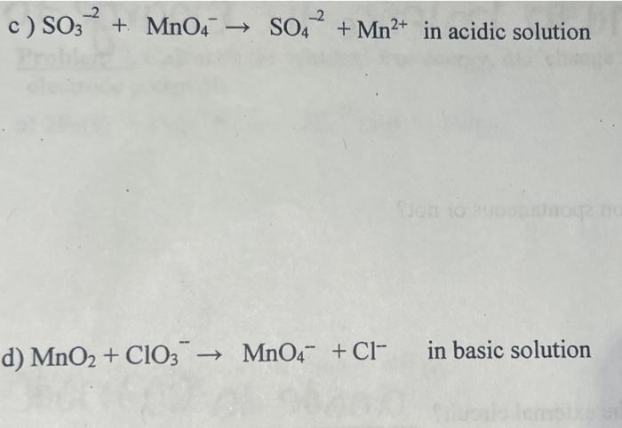 Solved SO3−2+MnO4−→SO4−2+Mn2+ MnO2+ClO3−→MnO4−+Cl− | Chegg.com